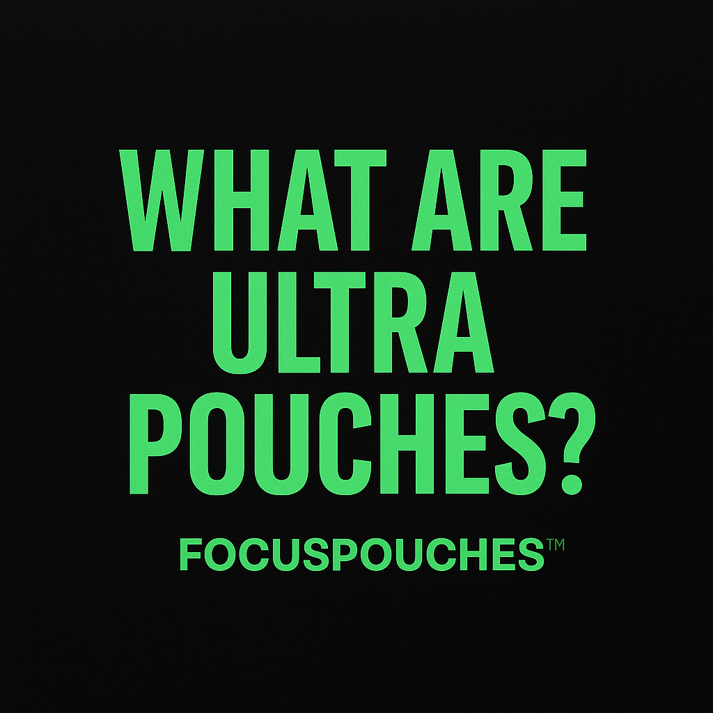 Ultra Pouches Explained | Focus & Energy Pouches Guide – Dialed In ...